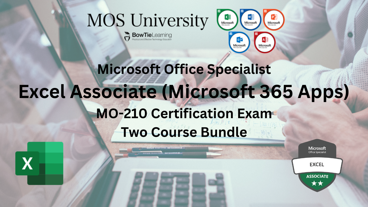 Excel Associate (Microsoft 365 Apps) Two Course Bundle