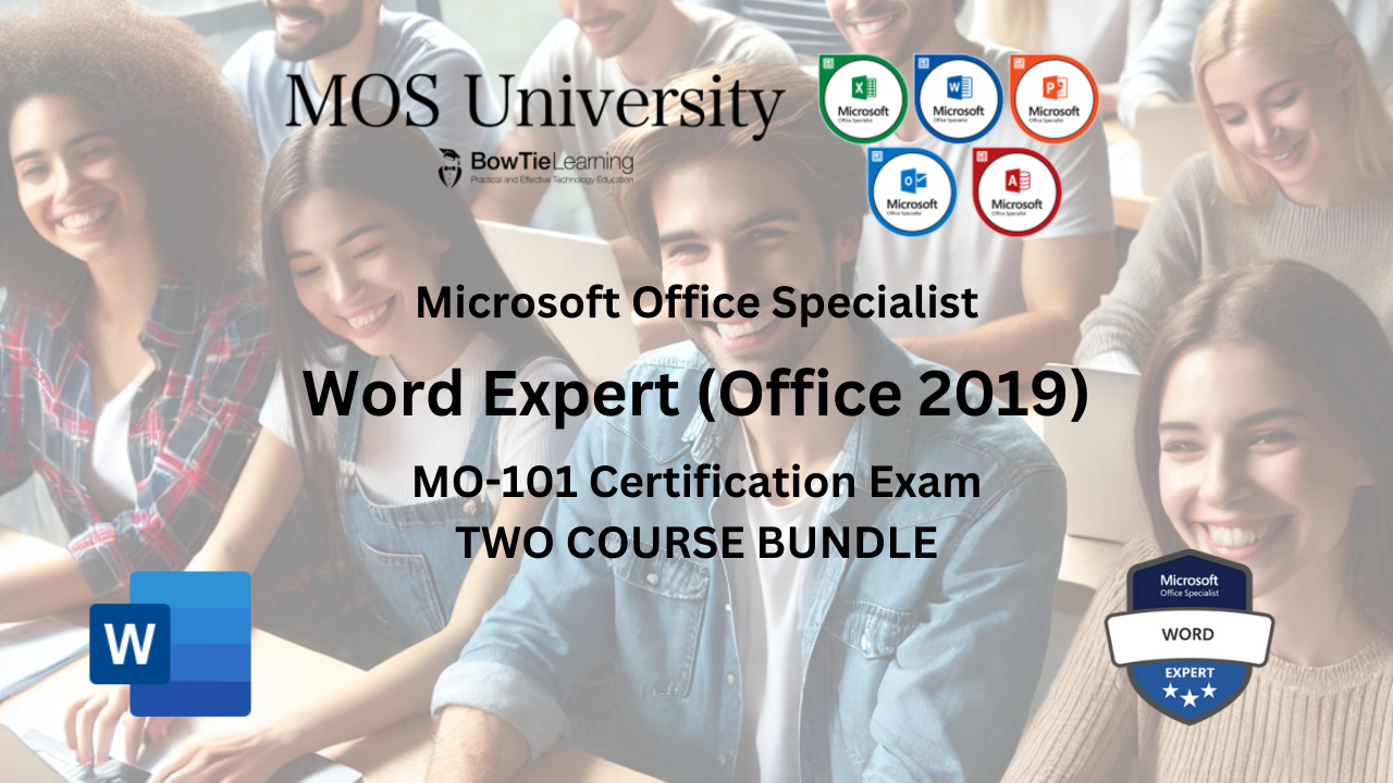 MO-101 Microsoft Word Expert (Office 2019) Two Course Bundle