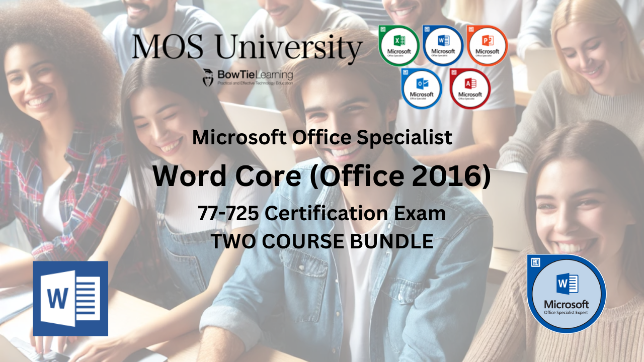 77-725 Microsoft Word Core (Office 2016) Two Course Bundle