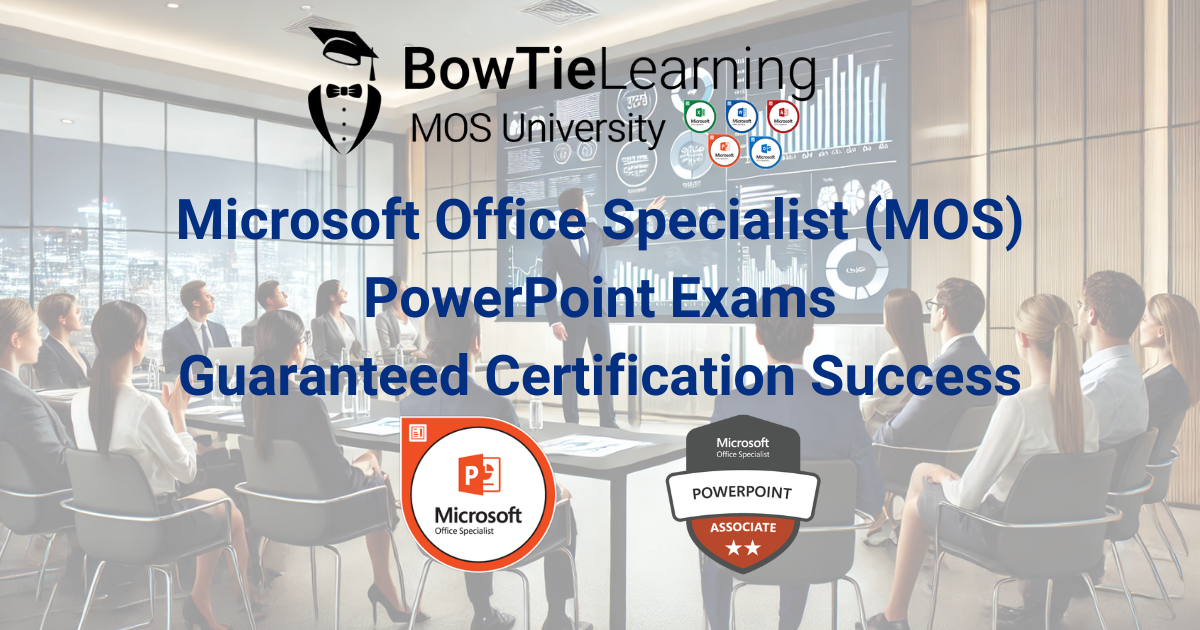Microsoft Office Specialist (MOS) PowerPoint Certification