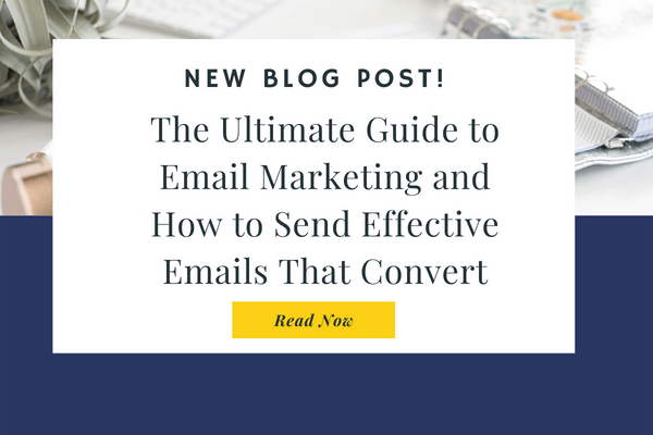 The Ultimate Guide to Email Marketing and How to Send Effective Emails ...