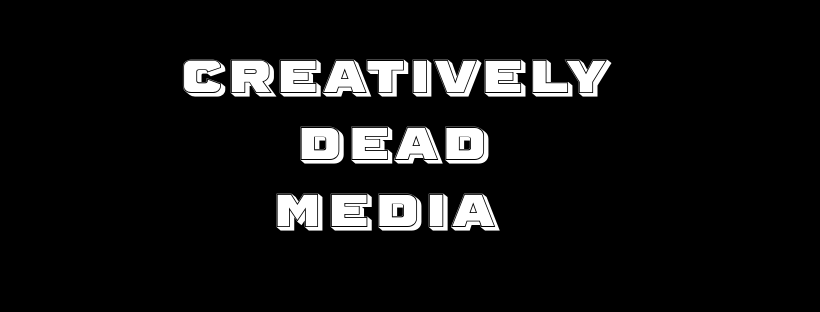 Creatively Dead Media
