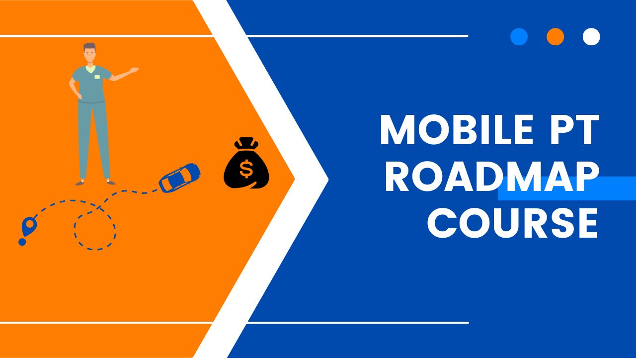 The Mobile Physical Therapy Roadmap
