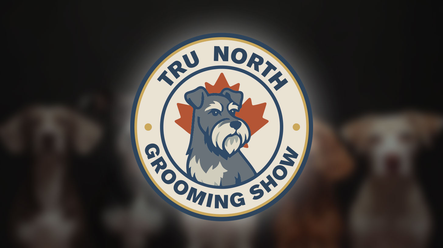 Tru North Grooming Show 2025 | Canada’s Premier Grooming Event