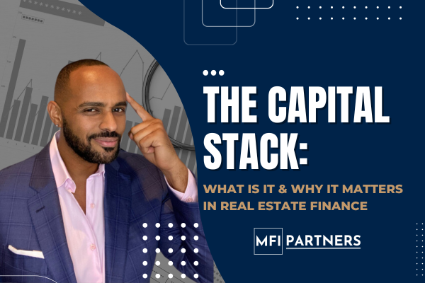 The Capital Stack What it is and Why it Matters in Real Estate Finance