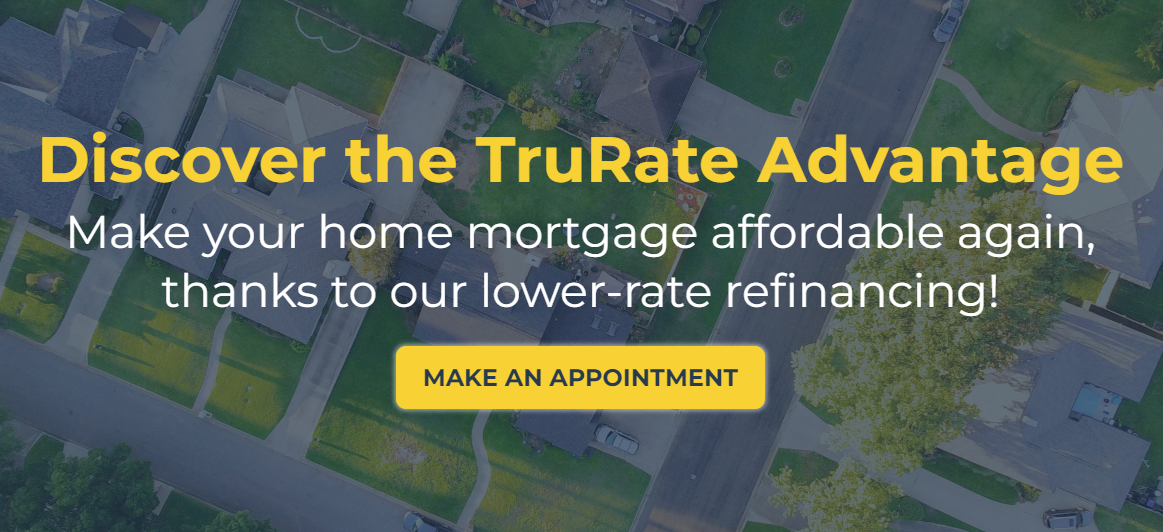 TruRate Advantage Mortgage