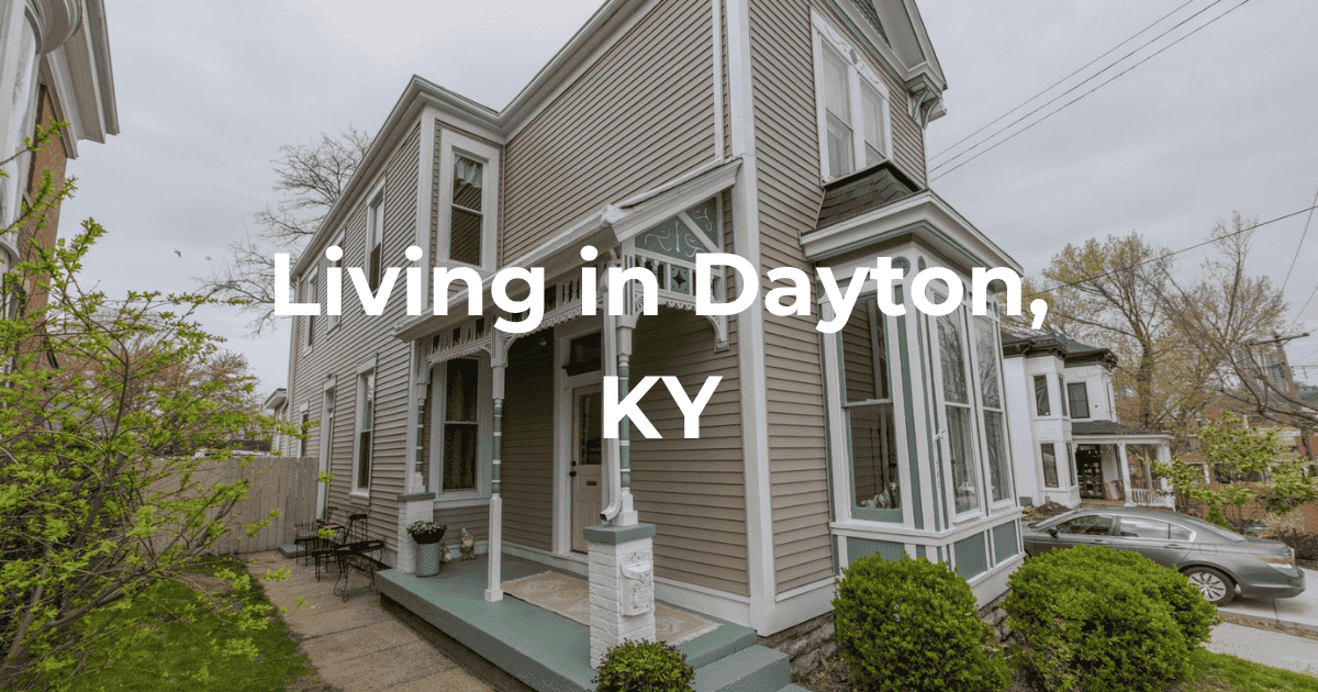 Living in Dayton, Kentucky