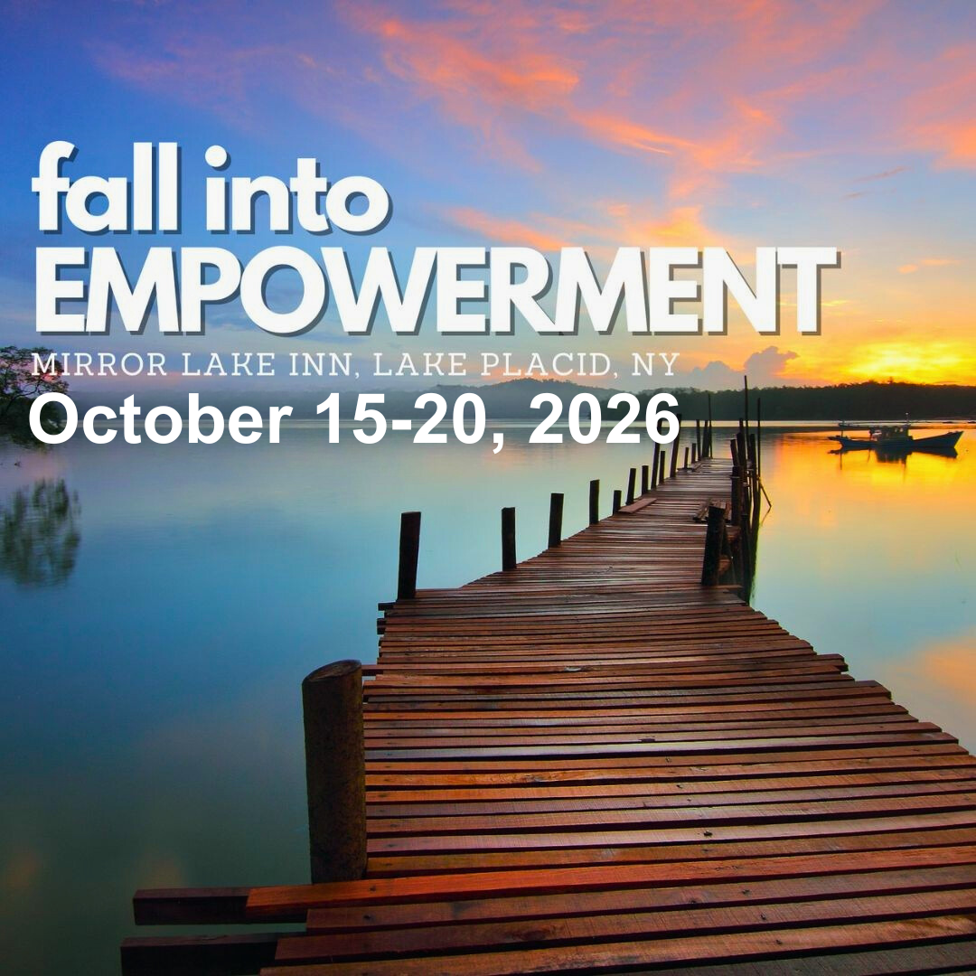 Fall Into Empowerment Annual Retreat, Oct 15-20, 2026