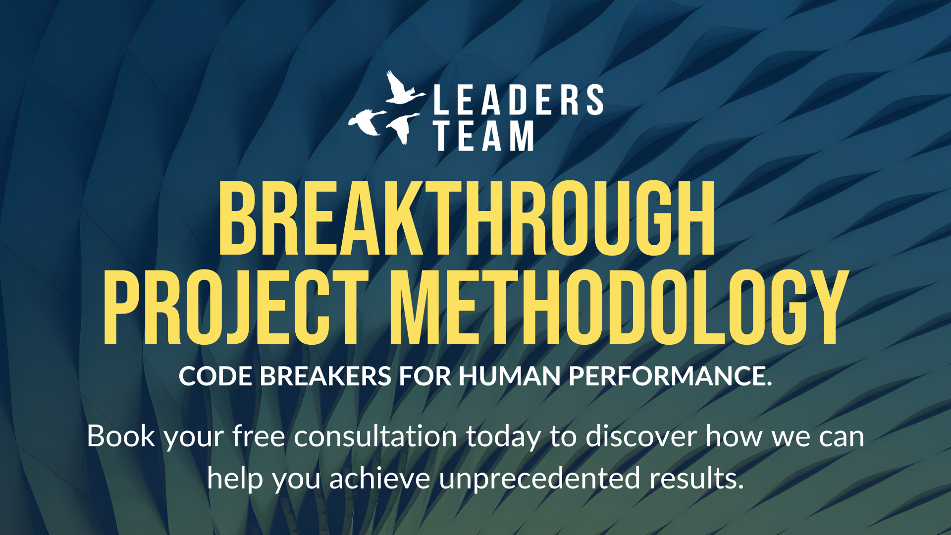 BREAKTHROUGH PROJECT METHODOLOGY
