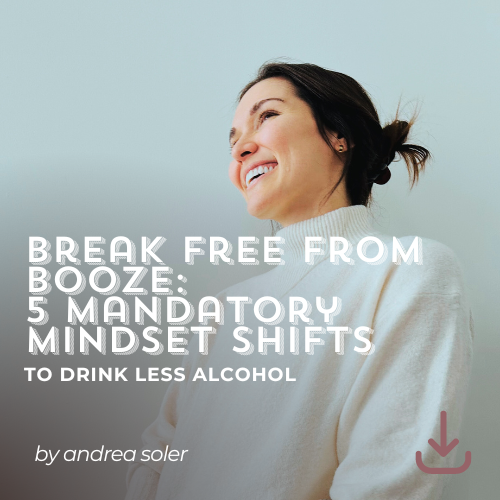 Discover 5 Mindset Shifts to Drink Less Alcohol