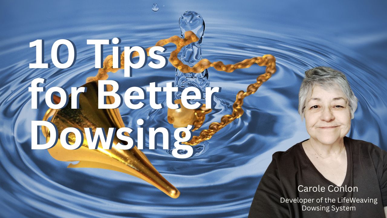 10 Tips For Better Dowsing