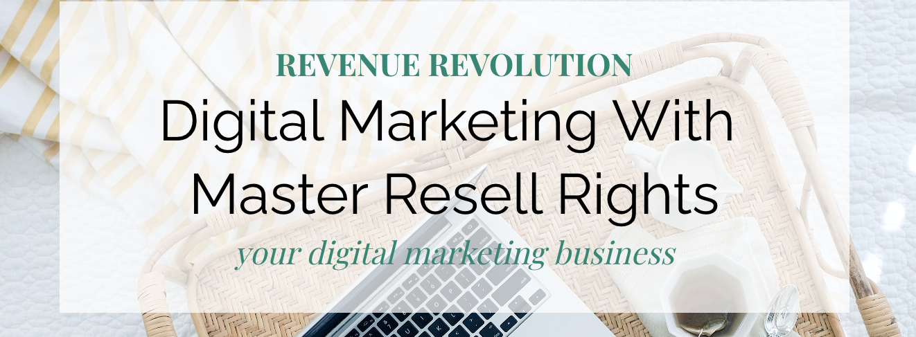 Revenue Revolution - Digital Marketing With Master Resell Rights