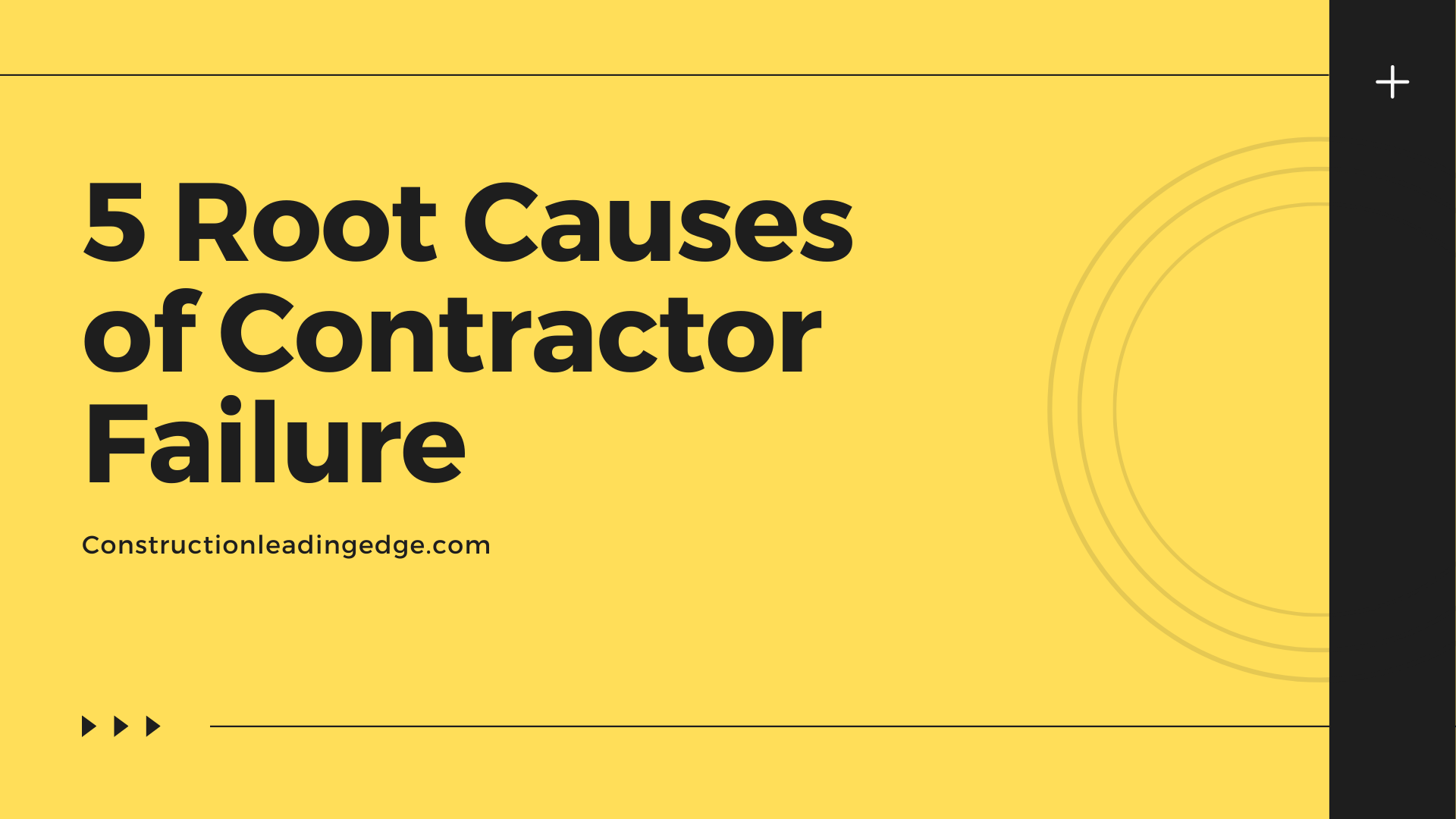 5 Root Causes of Contractor Failure