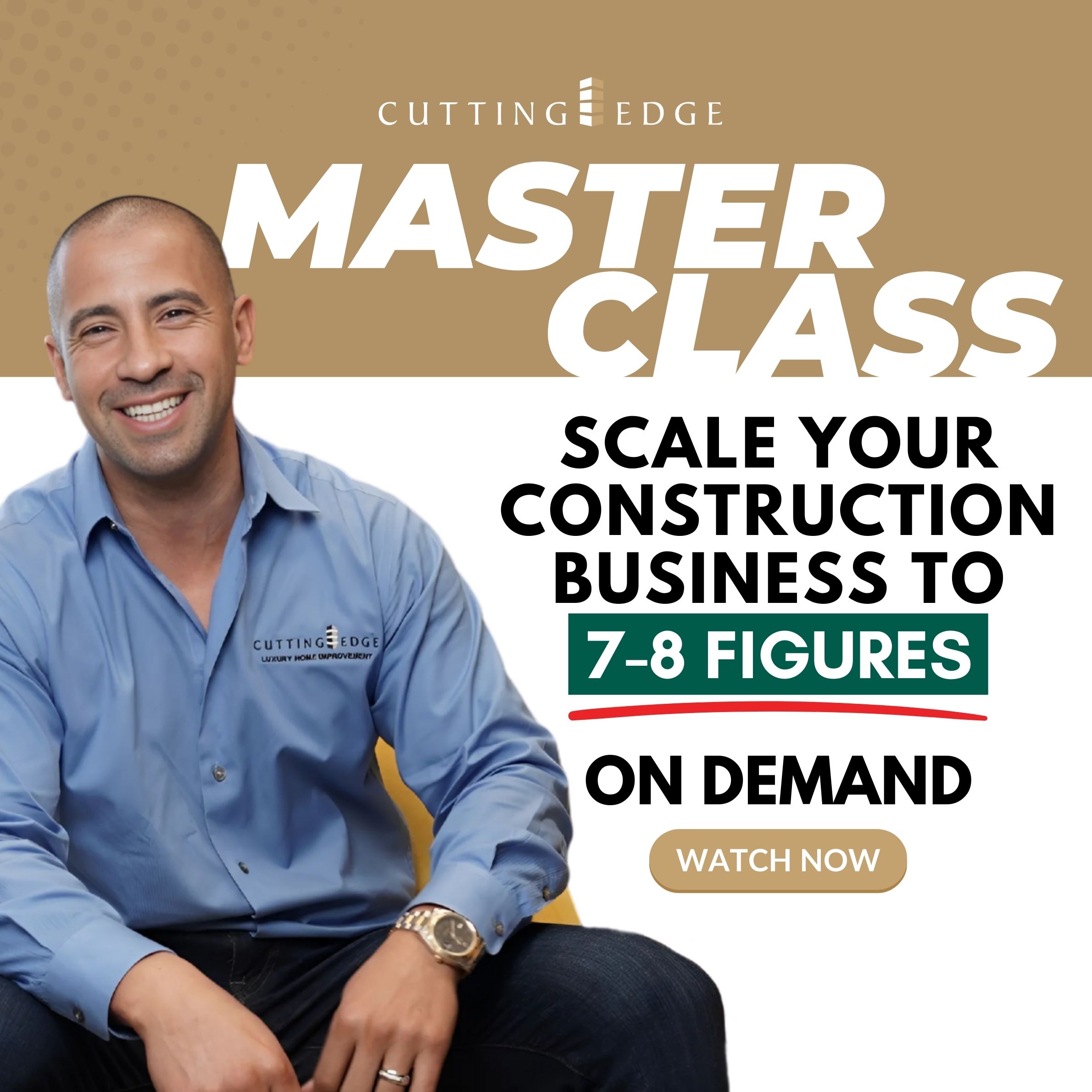 Scale Your Construction Business to $10M | On-Demand Masterclass