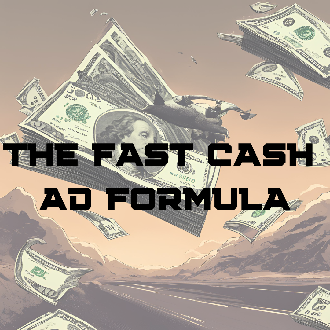 The Fast Cash Ads Formula