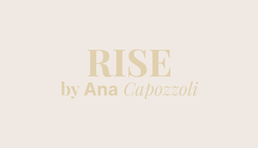 Rise By Ana
