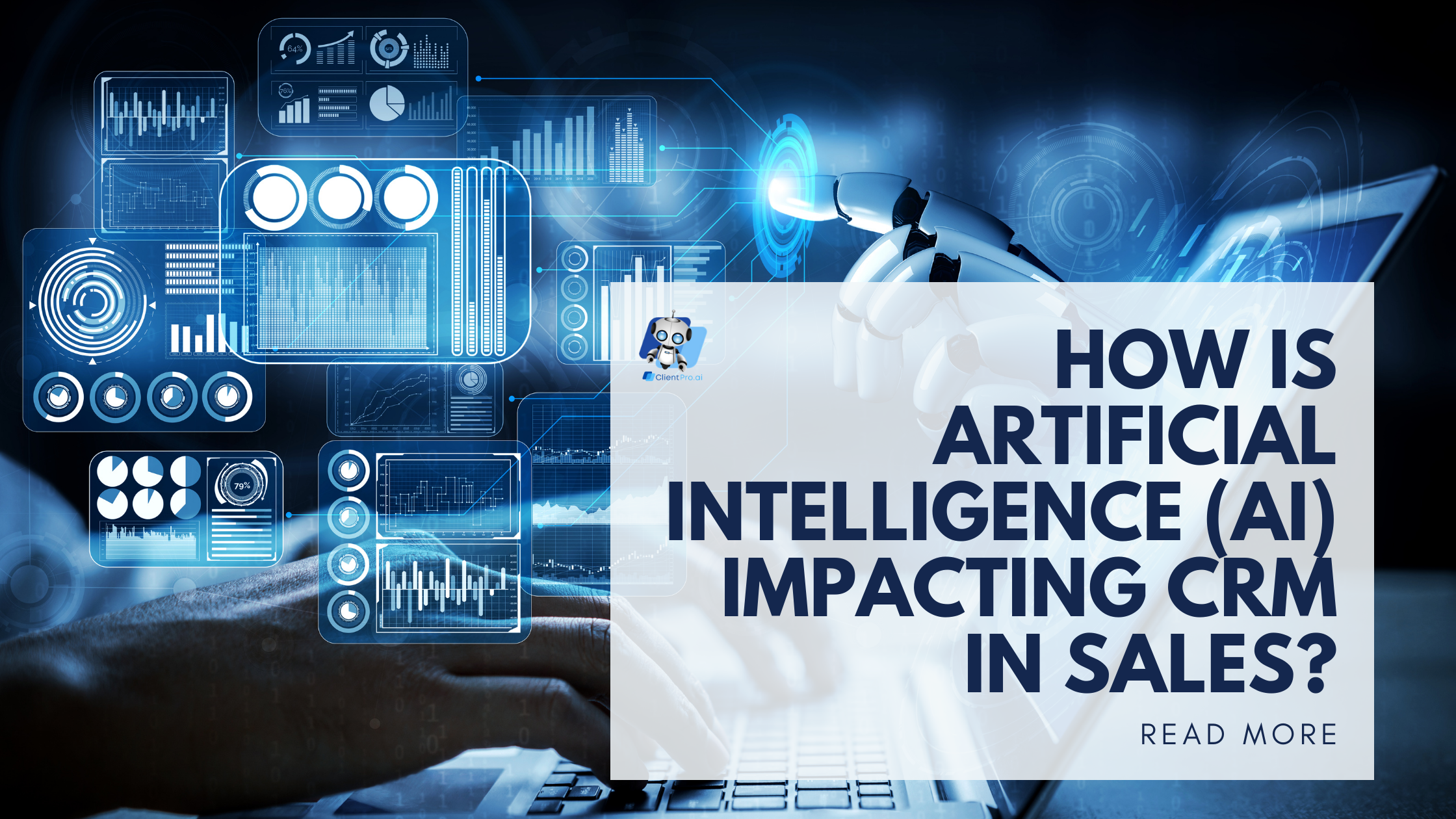 How Is Artificial Intelligence (AI) Impacting CRM In Sales?