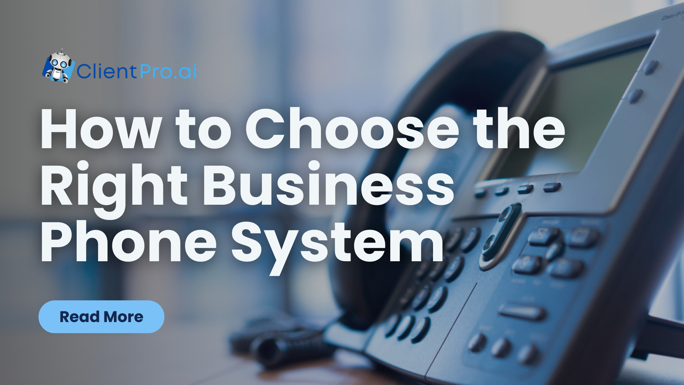 How to Choose the Right Business Phone System