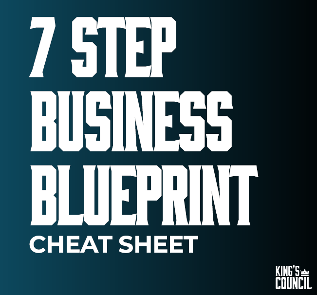 The 7 Step Business Blueprint Cheat Sheet