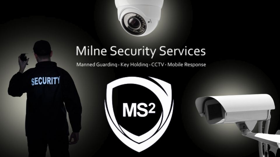 Milne Security Services | Manned Guard, Key Holding, CCTV & More