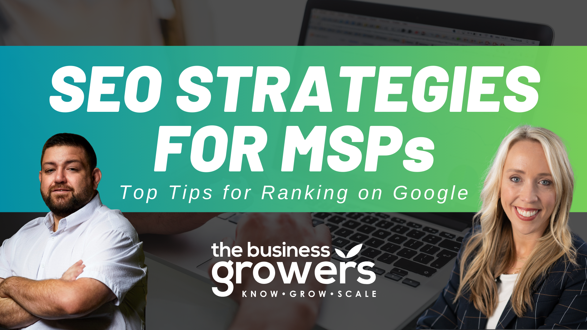 SEO Strategies for MSPs: Top Tips for Ranking on Google Webinar