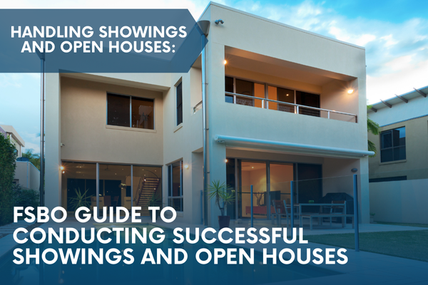 Handling Showings and Open Houses: FSBO Guide to Conducting Successful ...