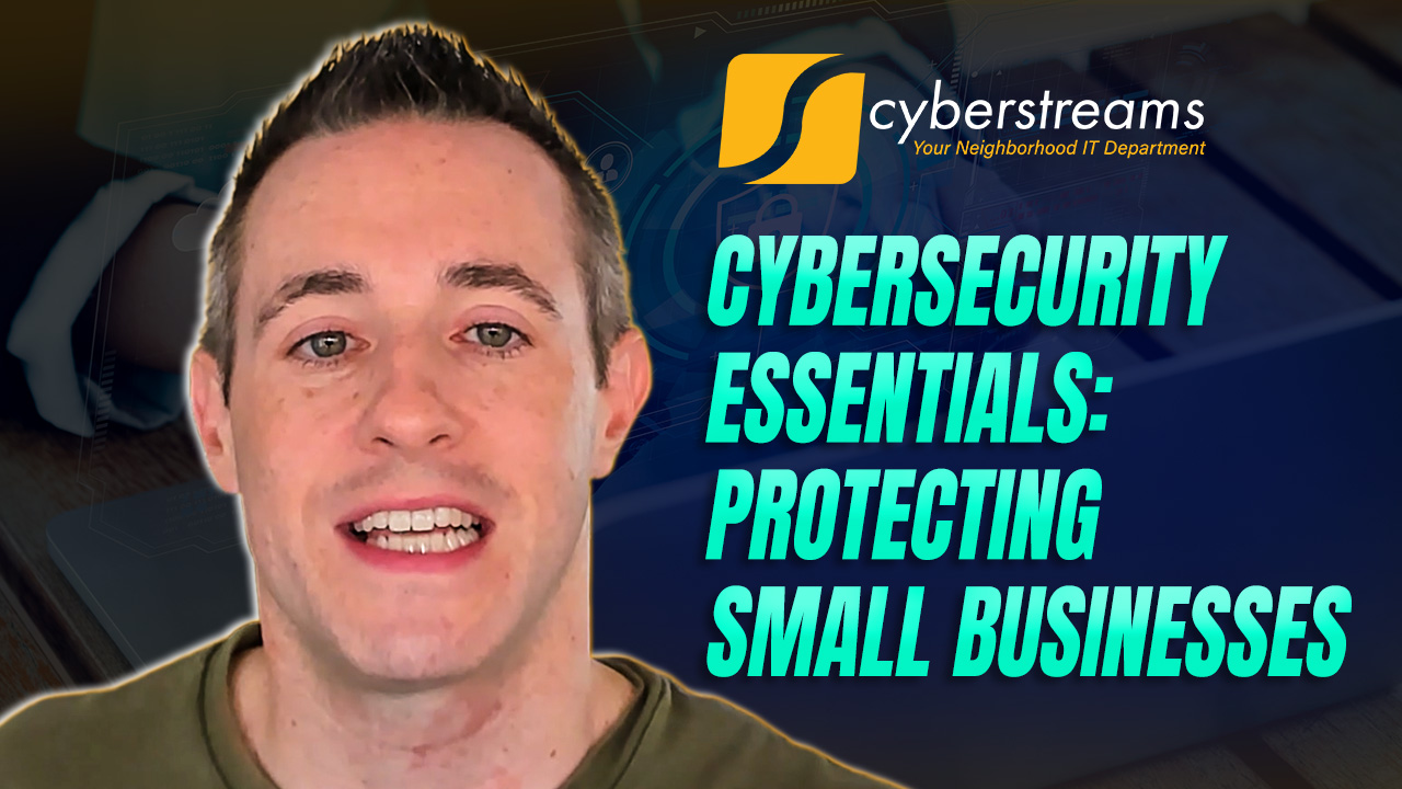 Cybersecurity Essentials: Protecting Small Businesses