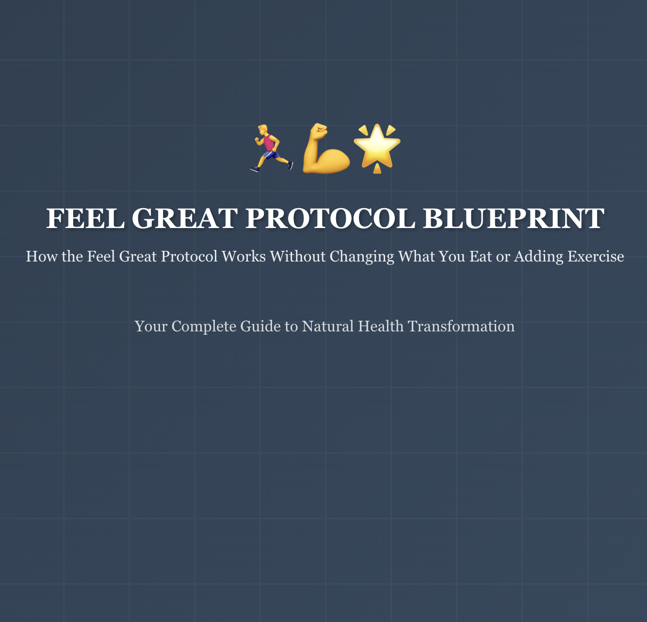 The Feel Great Protocol Blueprint