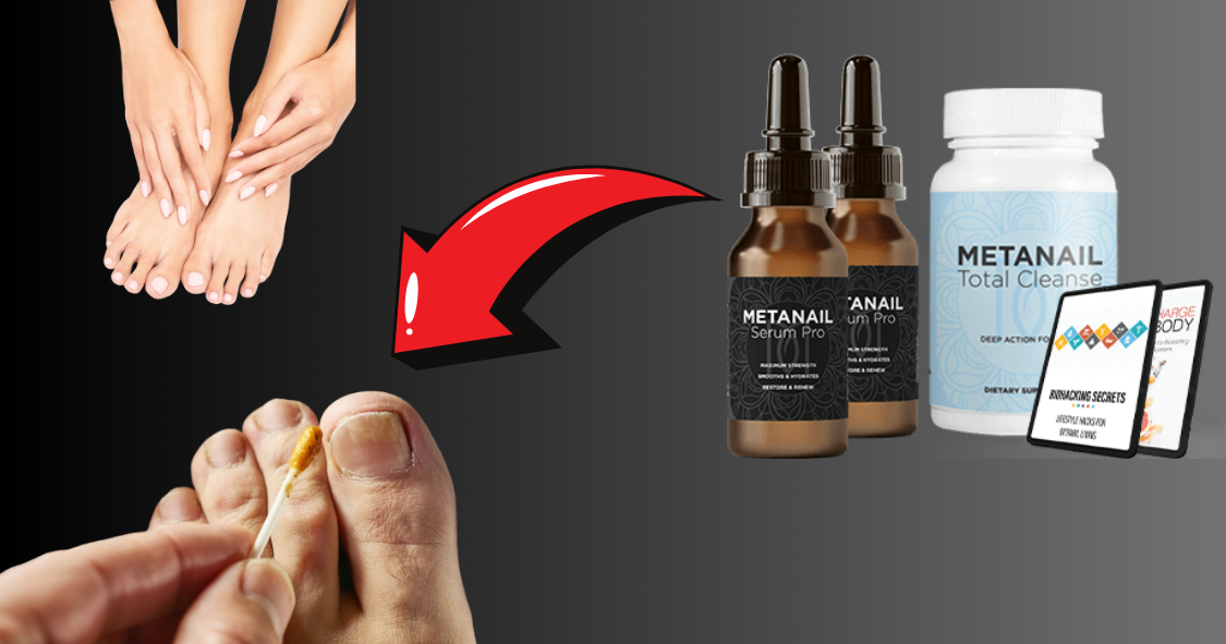 Metanail Serum® | Official Website - Nails and improve foot skin health