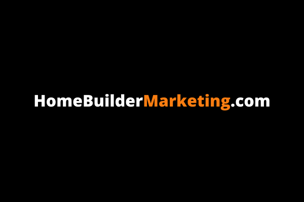 Home Builder Marketing: Proven Strategies For Your Home Building Business