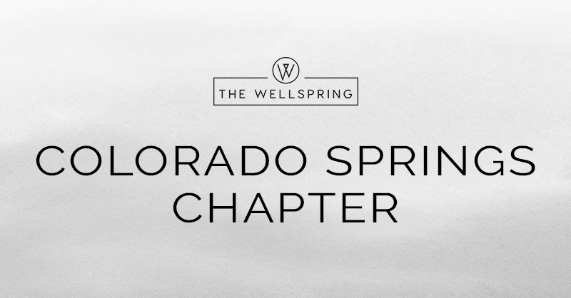 Colorado Springs Chapter | The Wellspring Group