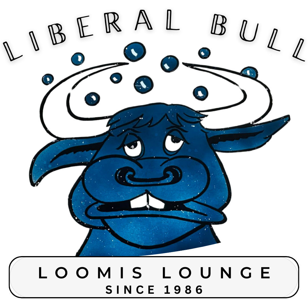 Liberal Bull Lounge, Loomis CA