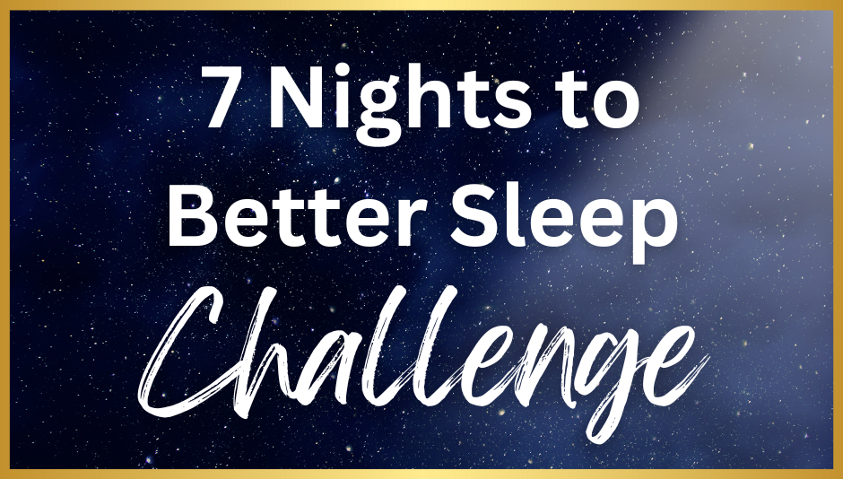 7 Nights to Better Sleep Challenge