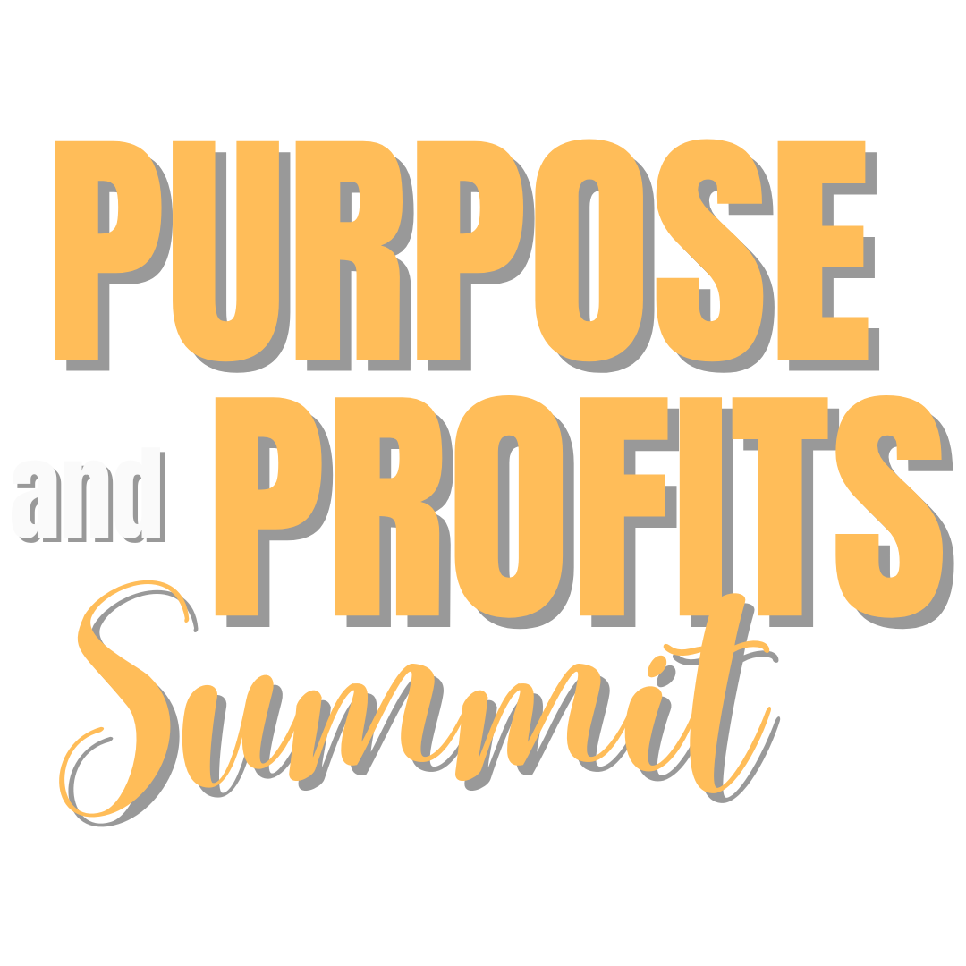 The Purpose and Profits Summit