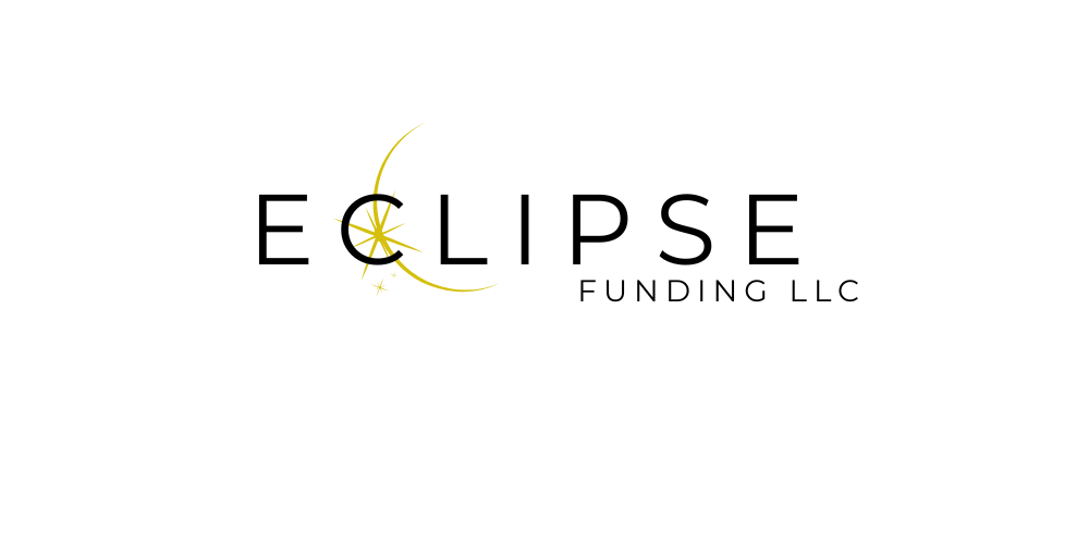 Eclipse Funding has a solution for any situation!