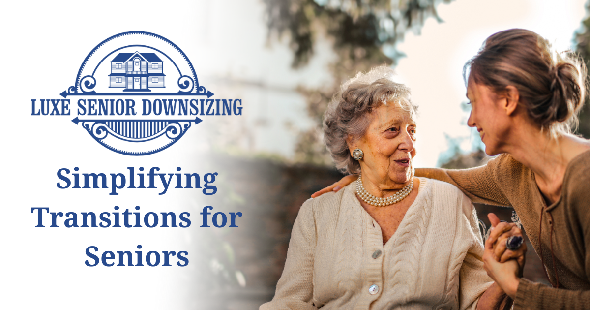 Luxe Senior Downsizing | Orange County Senior Move Experts
