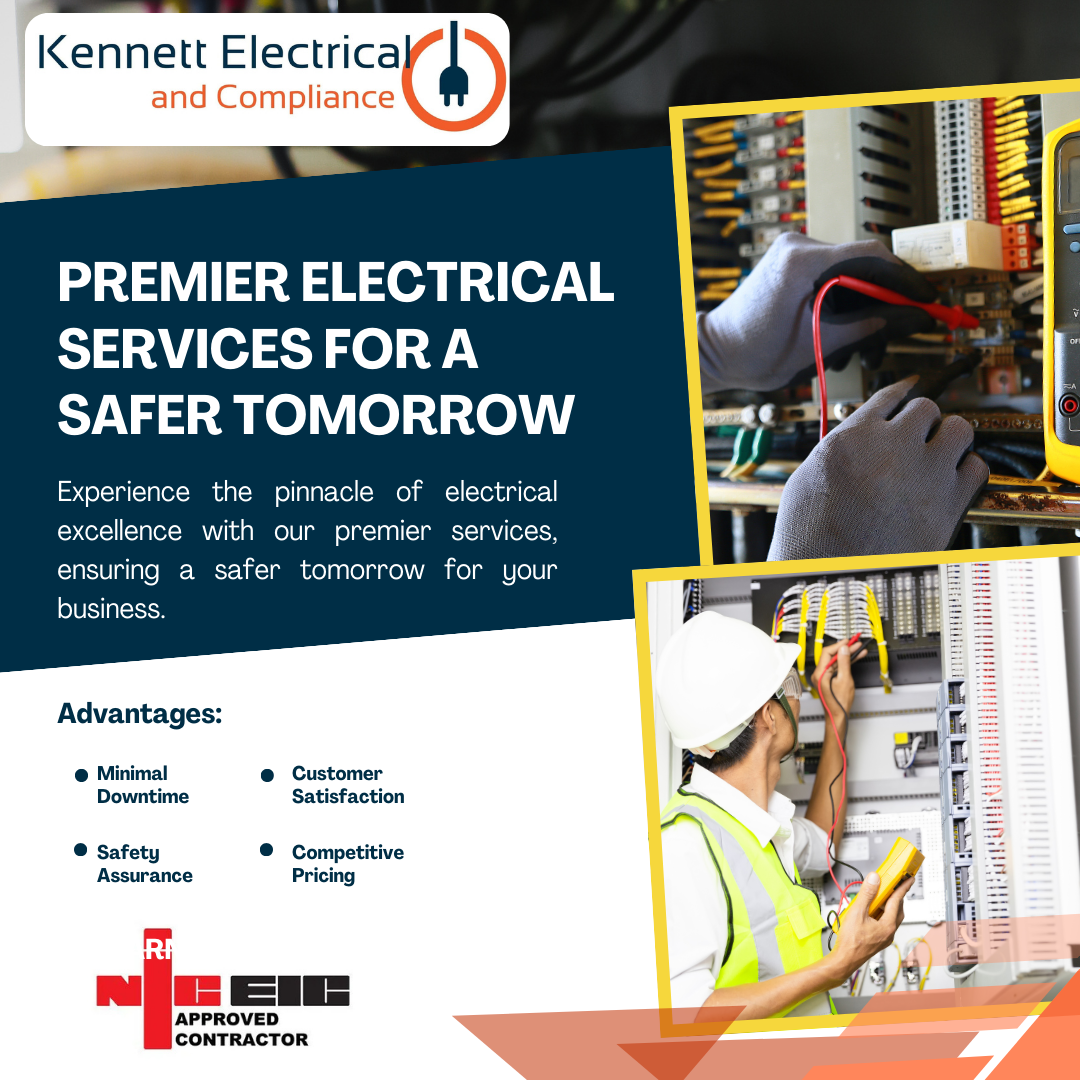 Kennett Electrical Expert Electrical Compliance & Safety Across the UK