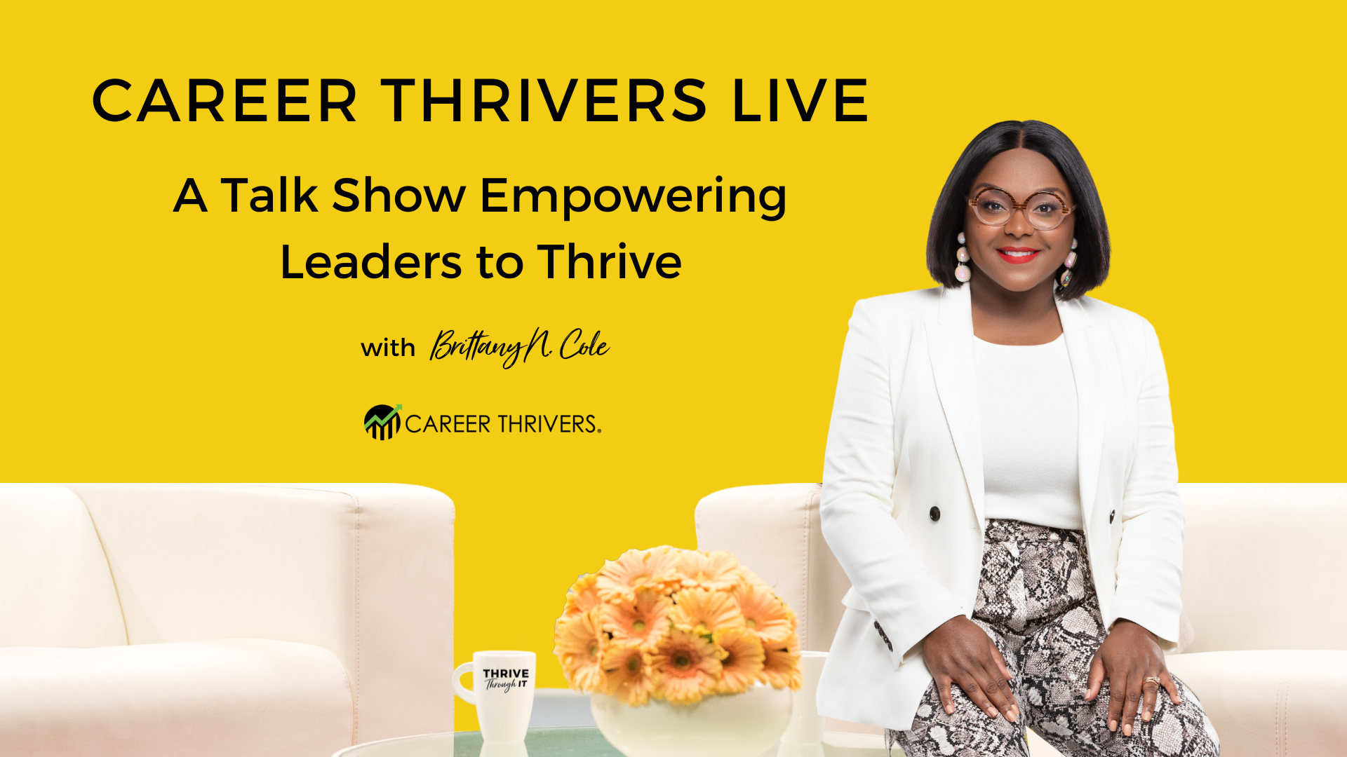 Career Thrivers Talk Show