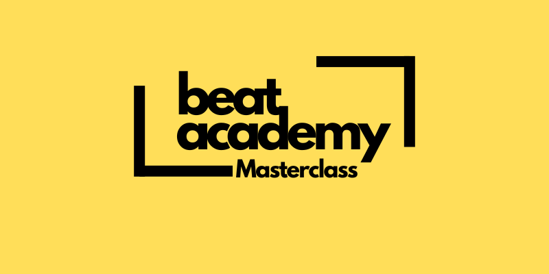 Beat Academy Masterclass
