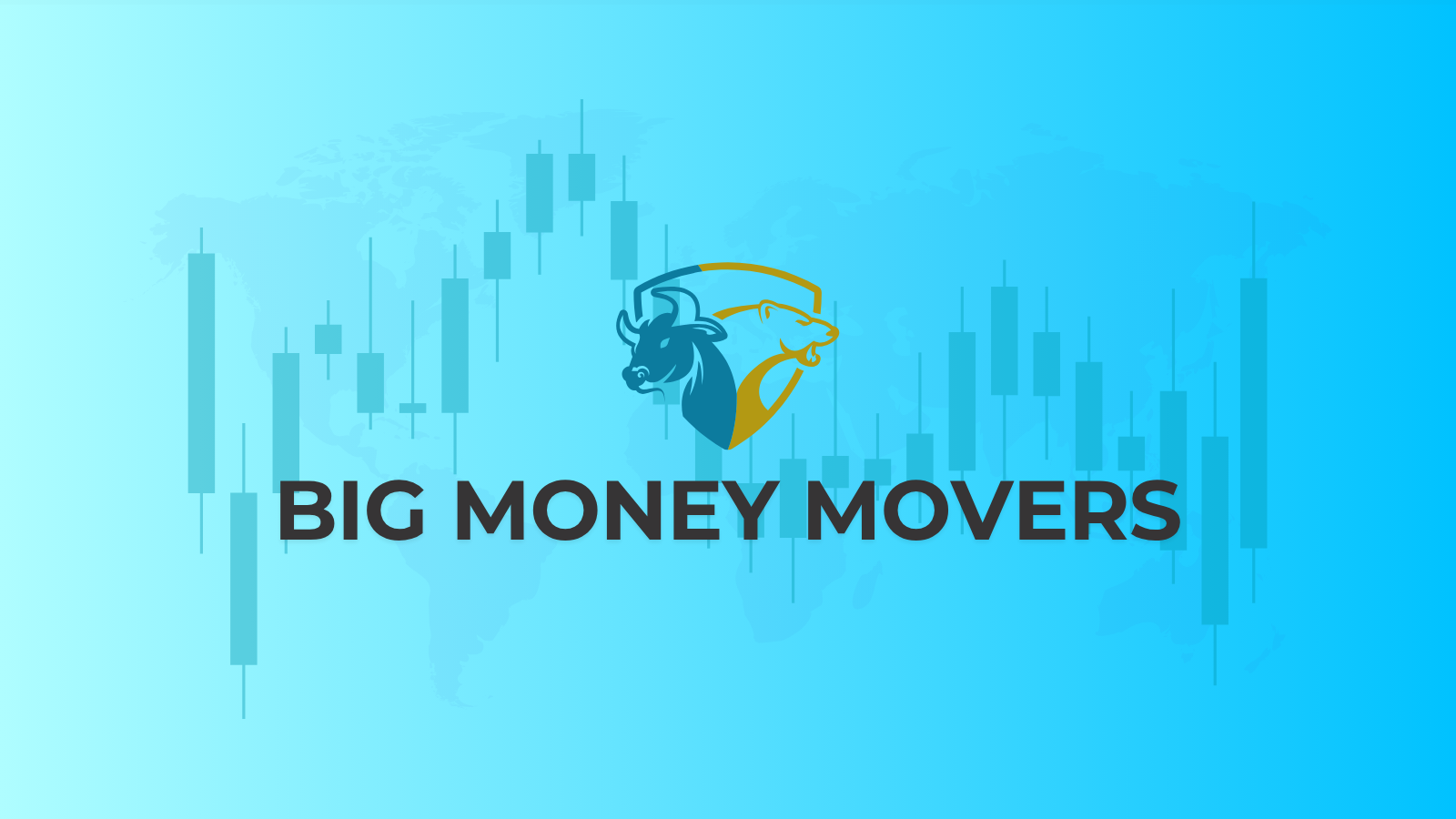 Big money Movers
