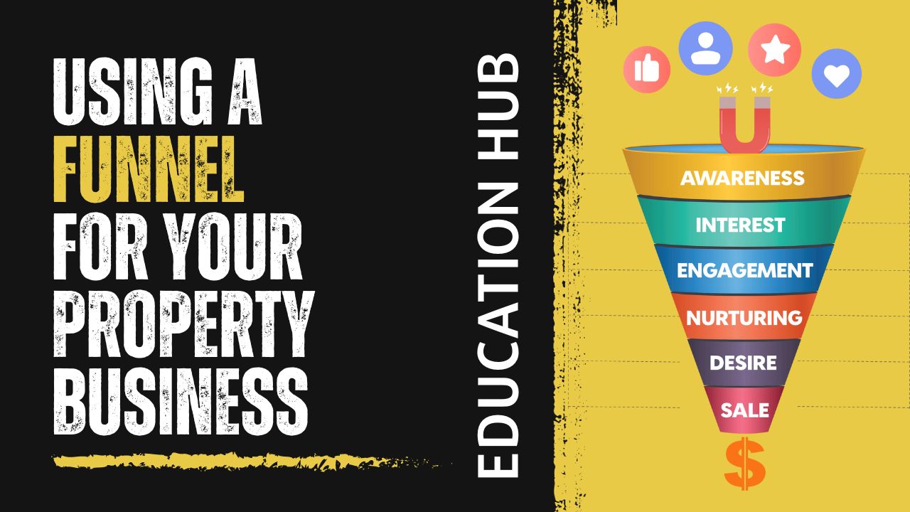 Using A Funnel For Your Property Business