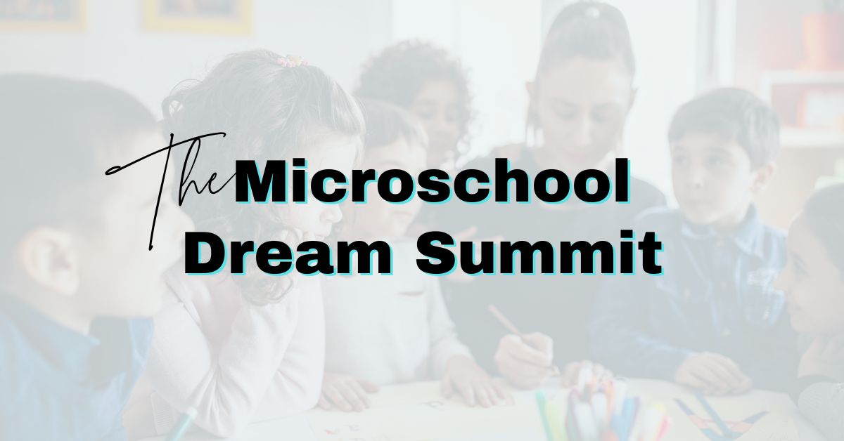 The Microschool Dream Summit