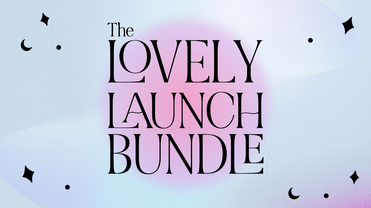 The Lovely Launch Bundle