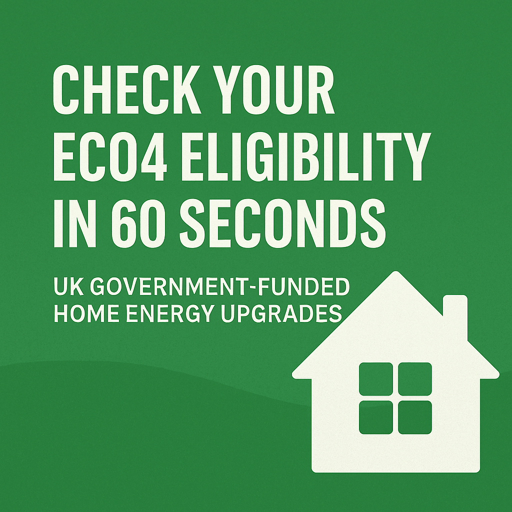 Check Your ECO4 Eligibility for Free | Eco Friendly Home UK