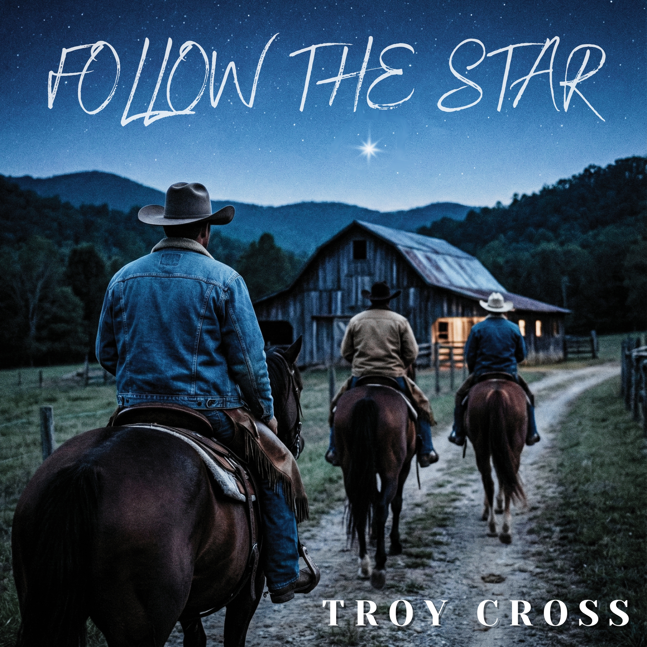 Follow The Star - Troy Cross