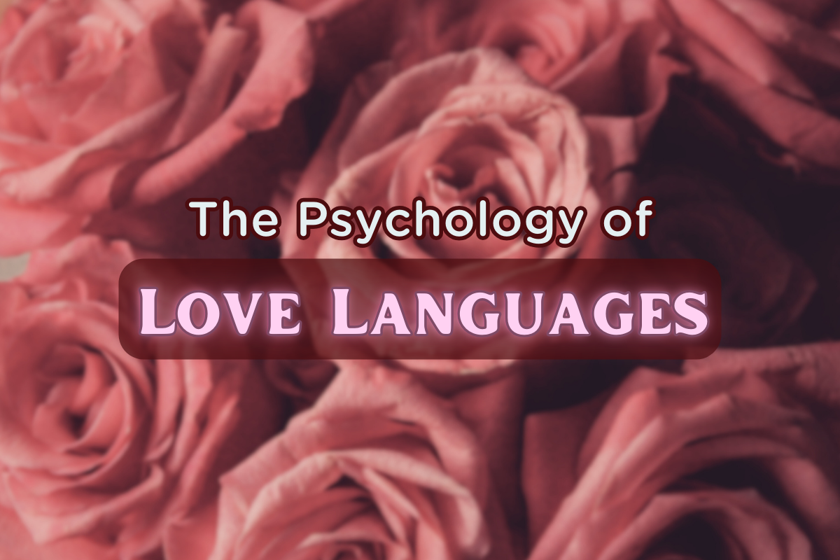 The Psychology of Love Languages