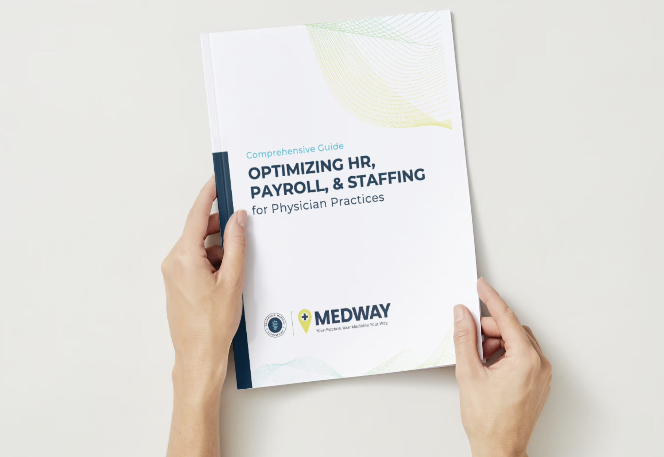 A Comprehensive Guide to Optimizing HR, Payroll, & Staffing | MedWay