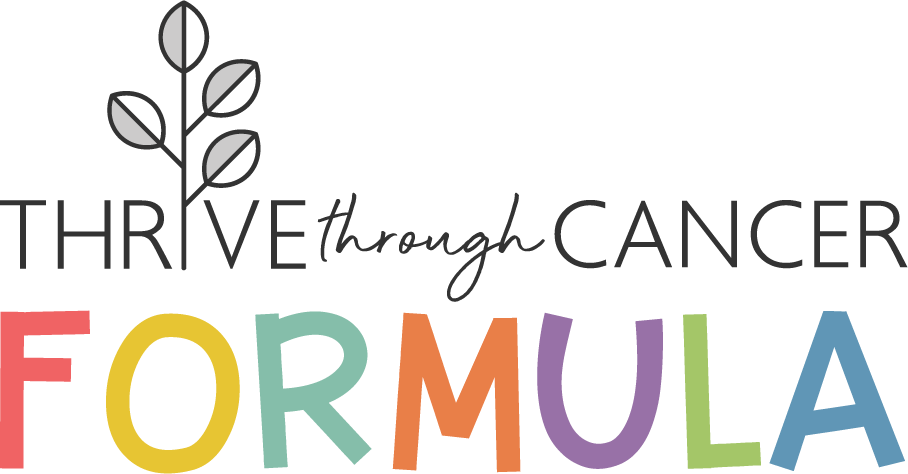 Thrive Through Cancer Formula Sessions