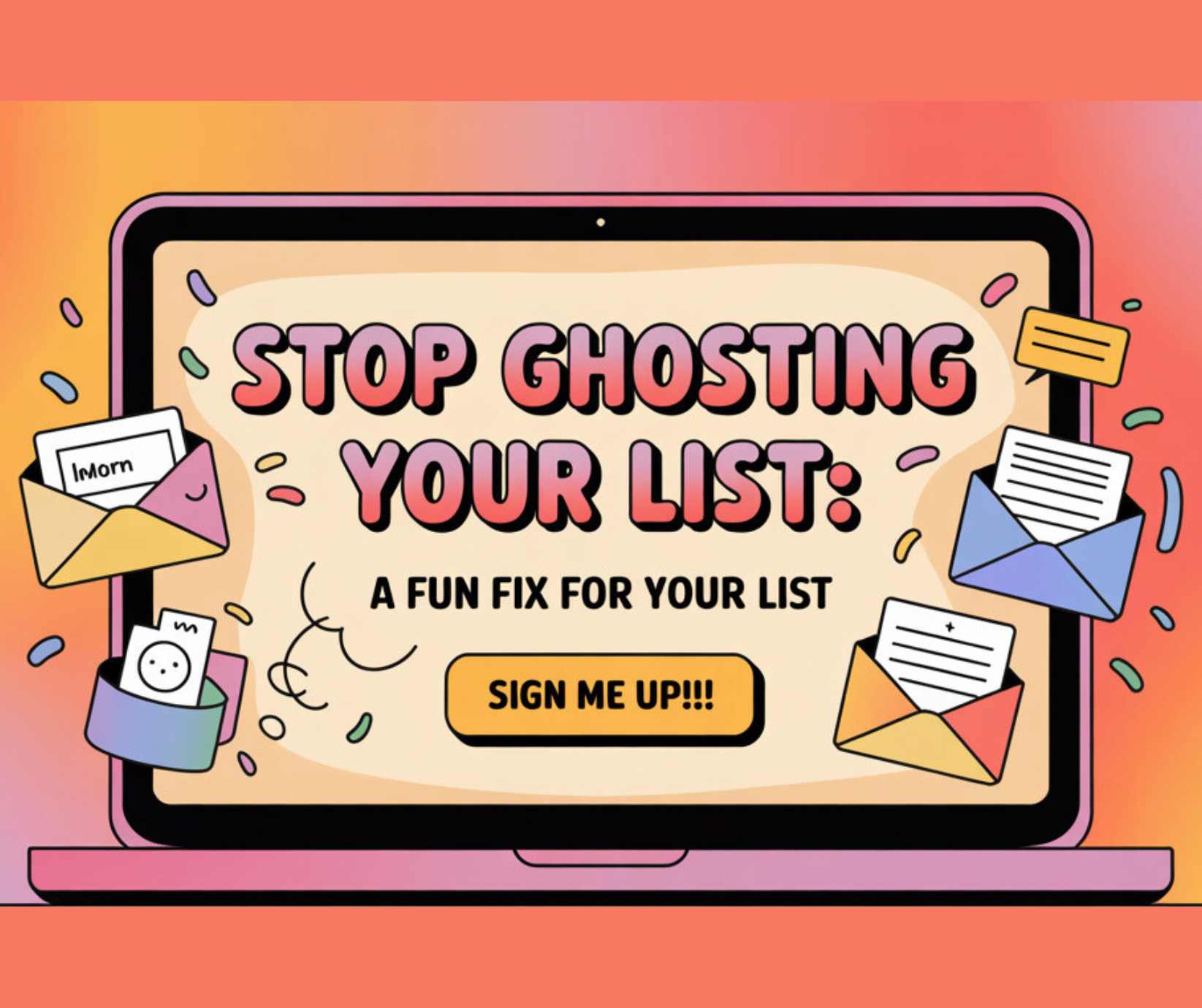 Stop Ghosting Your List: A Fun Fix for Your First Emails