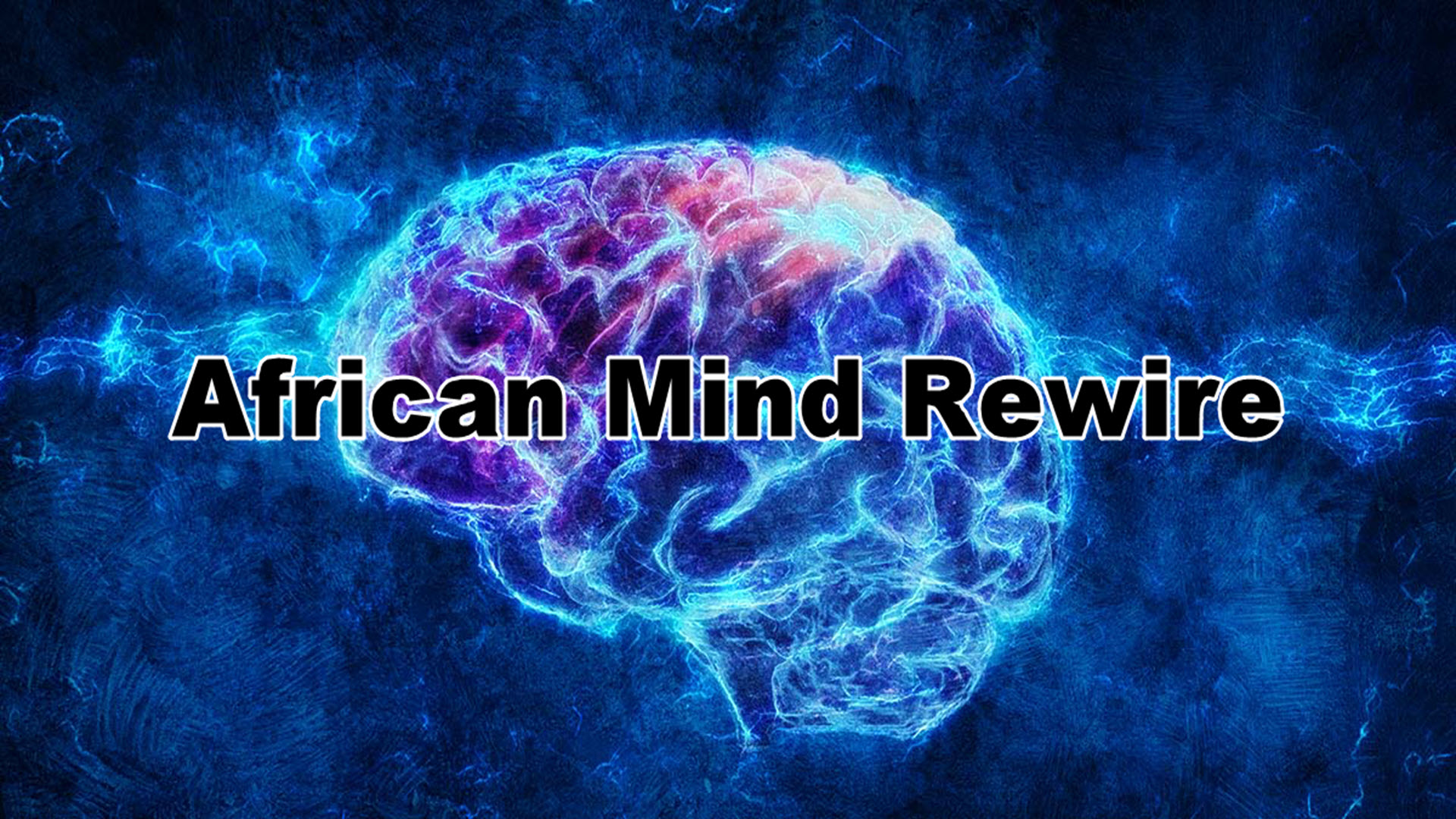 African Mind Rewire Beginner